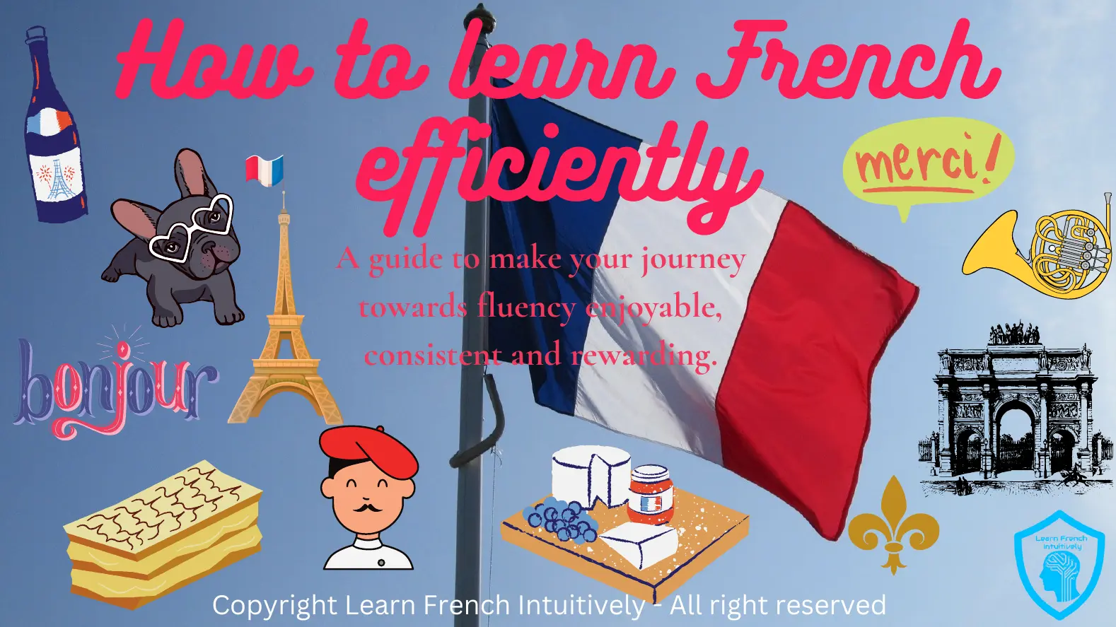 Learn French Intuitively – Acquire French Easily